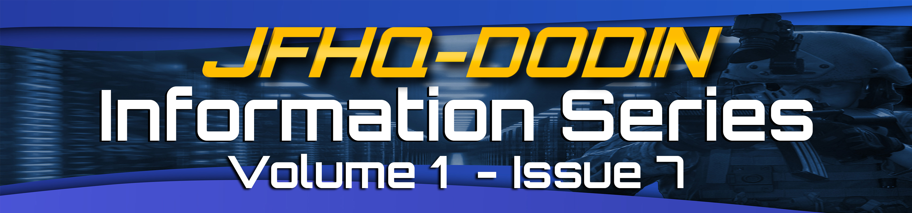JFHQ-DODIN: Protecting the DoDIN – Enabling the National Defense ...