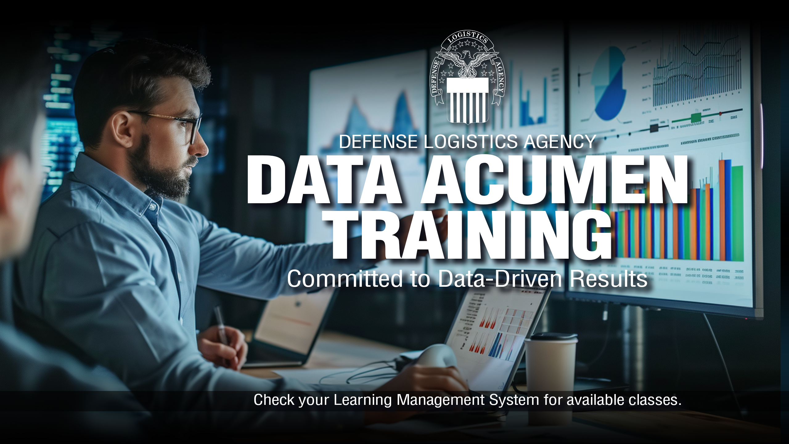 Data acumen training signals DLA's commitment to data-driven results, culture > Department of ...