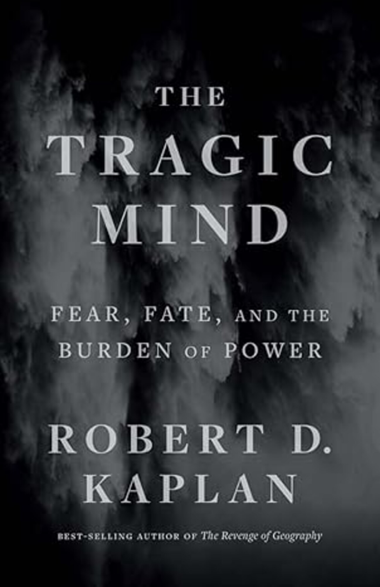 The Tragic Mind: Fear, Fate, and the Burden of Power > Air University ...
