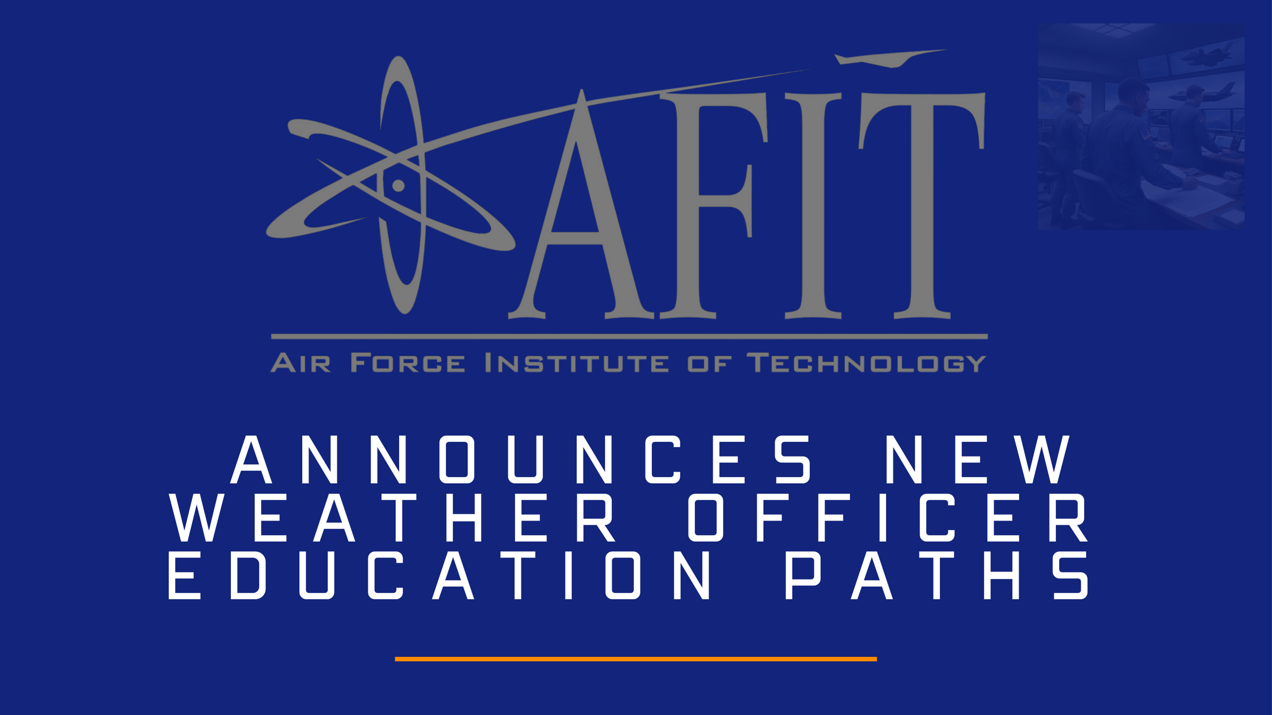 New AFIT Programs Enhance Weather Expertise and Readiness > Air ...