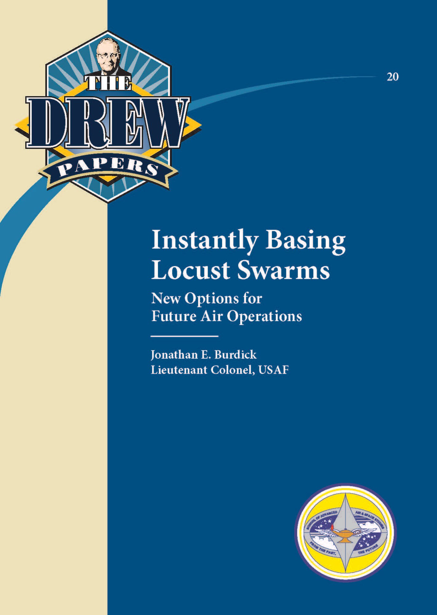 Instantly Basing Locust Swarms > Air University (AU) > Air University Press