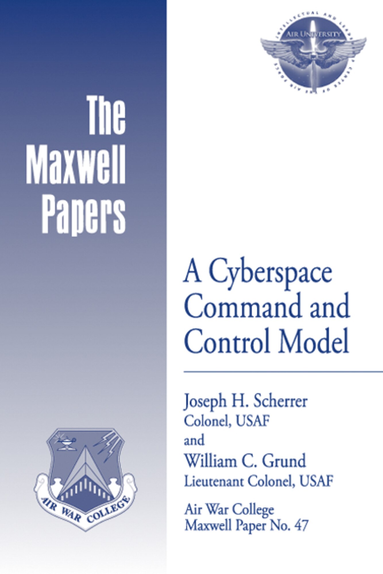 A Cyberspace Command and Control Model > Air University (AU) > Air ...