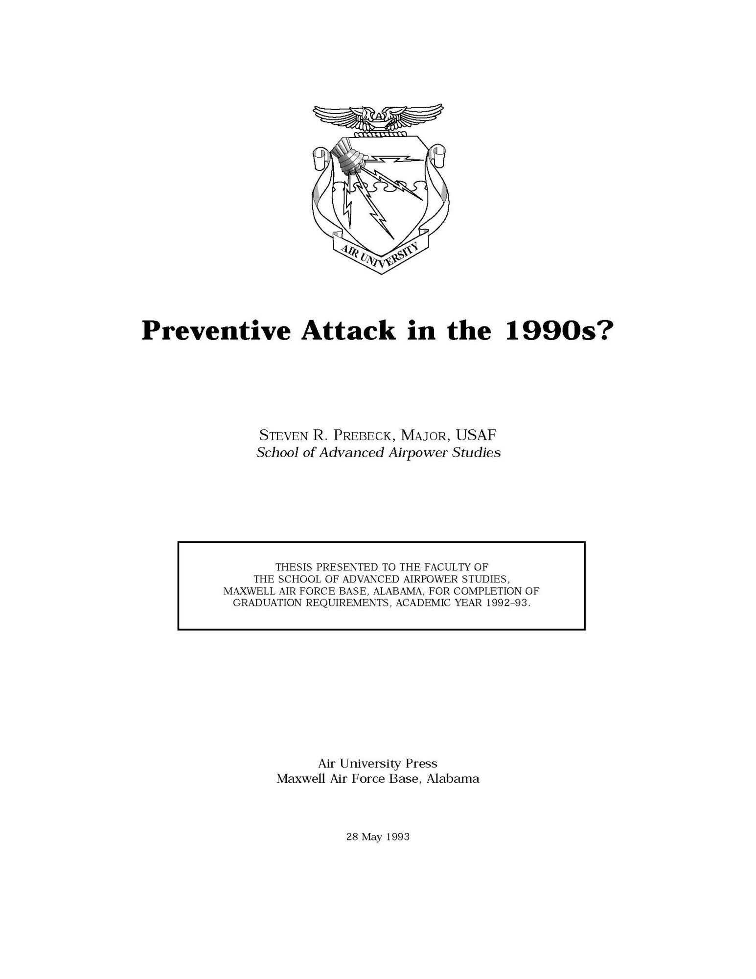 Preventive Attack in the 1990s? > Air University (AU) > Air University ...