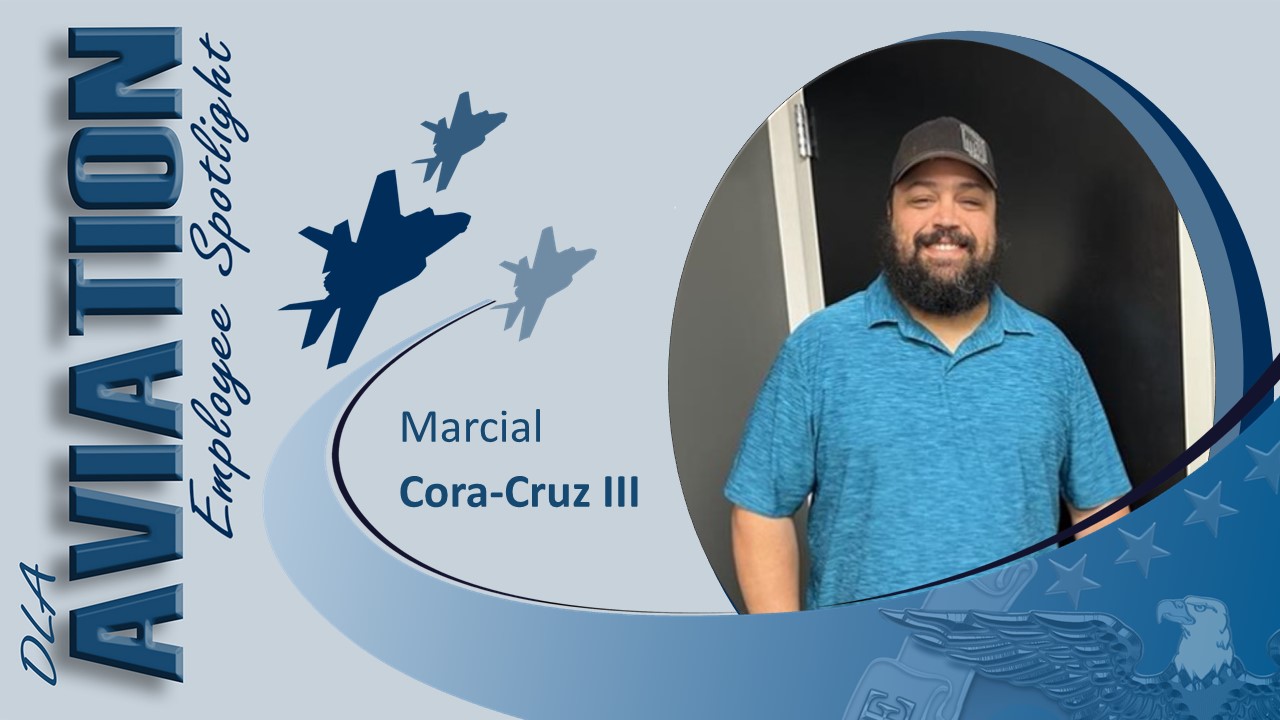 Employee Spotlight: Marcial Cora Cruz III > Defense Logistics Agency ...