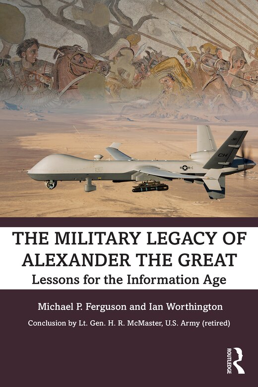 Book Review: The Military Legacy of Alexander the Great: Lessons for ...