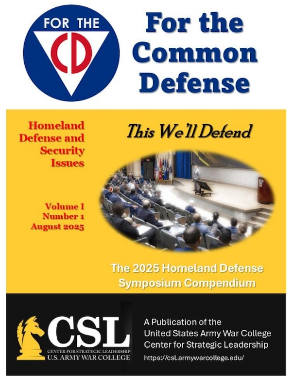 For the Common Defense: 2025 Homeland Defense Symposium Compendium > US ...