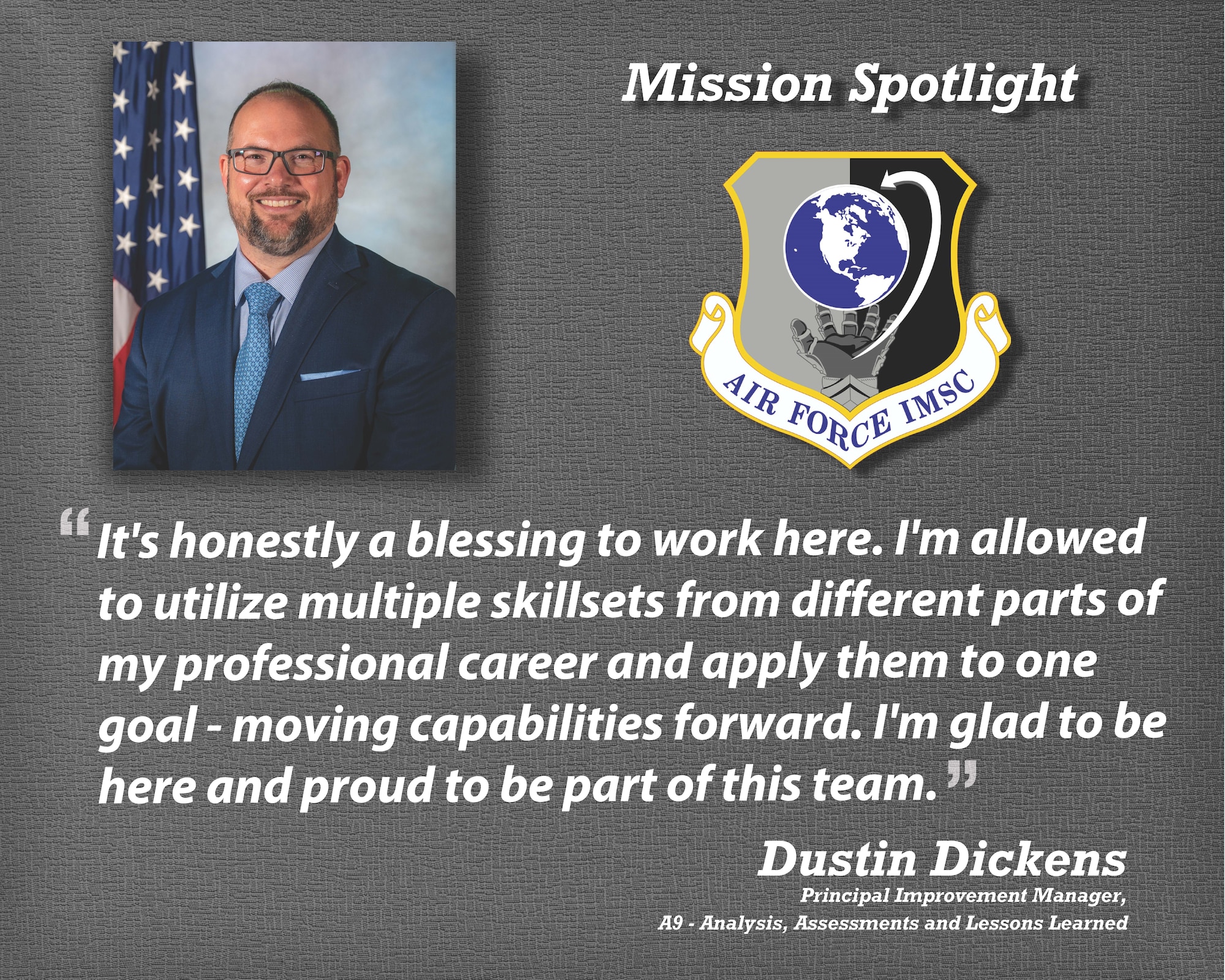 Mission Spotlight: Dustin Dickens > Air Force Installation & Mission ...