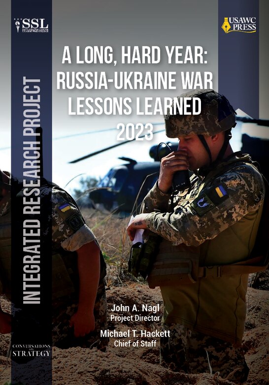 A Long, Hard Year: Russia-Ukraine War Lessons Learned 2023 > US Army ...