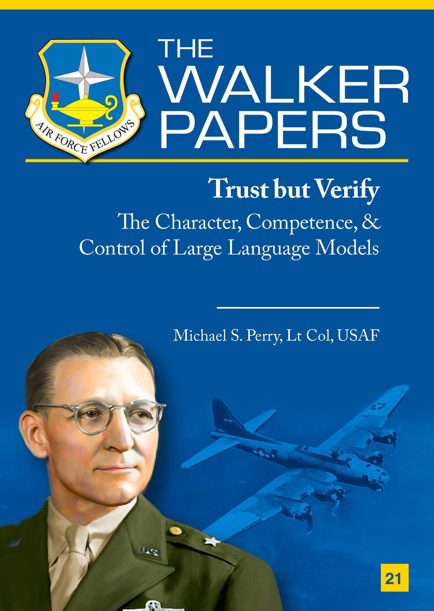 Trust But Verify: The Character, Competence, & Control of Large ...